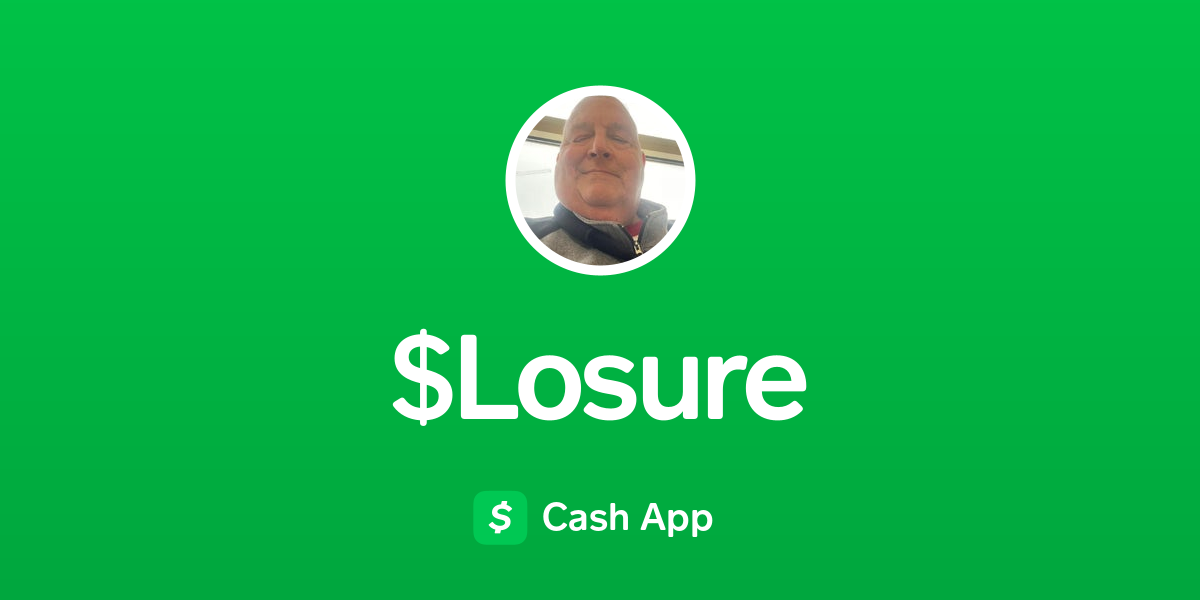 Pay $Losure on Cash App