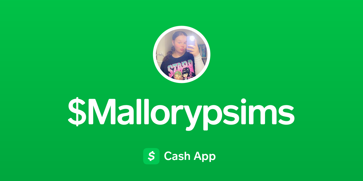 Pay $Mallorypsims on Cash App