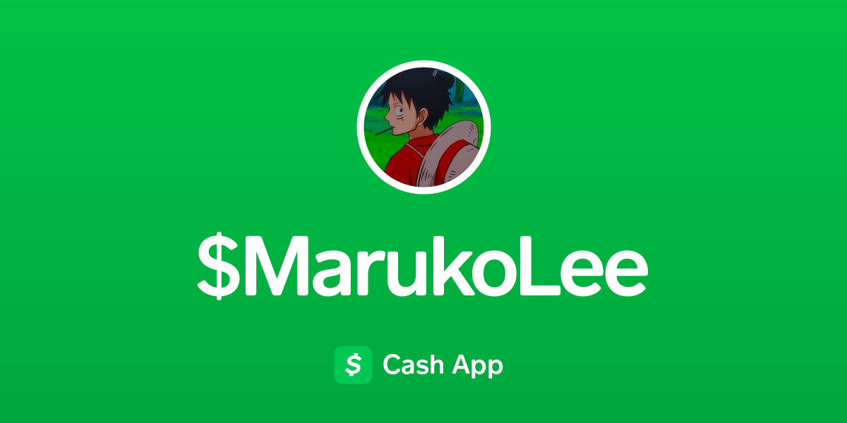 Pay $MarukoLee on Cash App