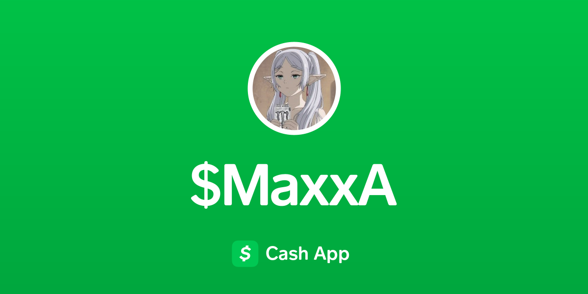 Pay $MaxxA on Cash App
