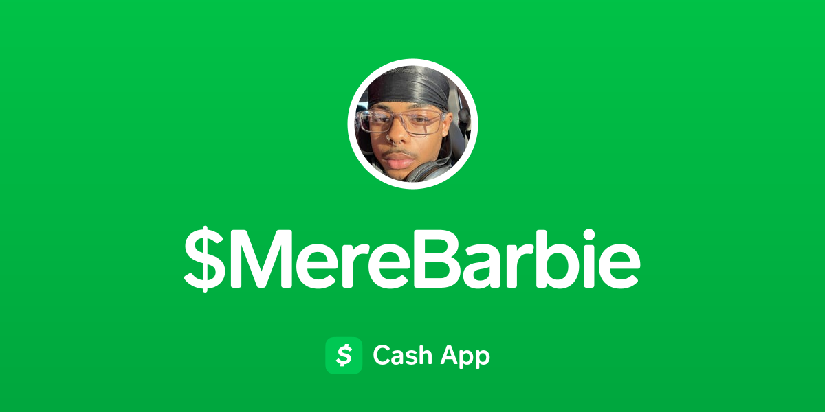 Pay $MereBarbie on Cash App