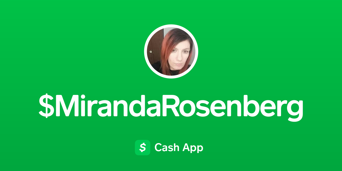 Pay $MirandaRosenberg on Cash App