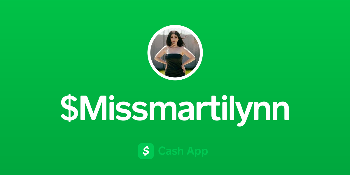 Pay $Missmartilynn on Cash App
