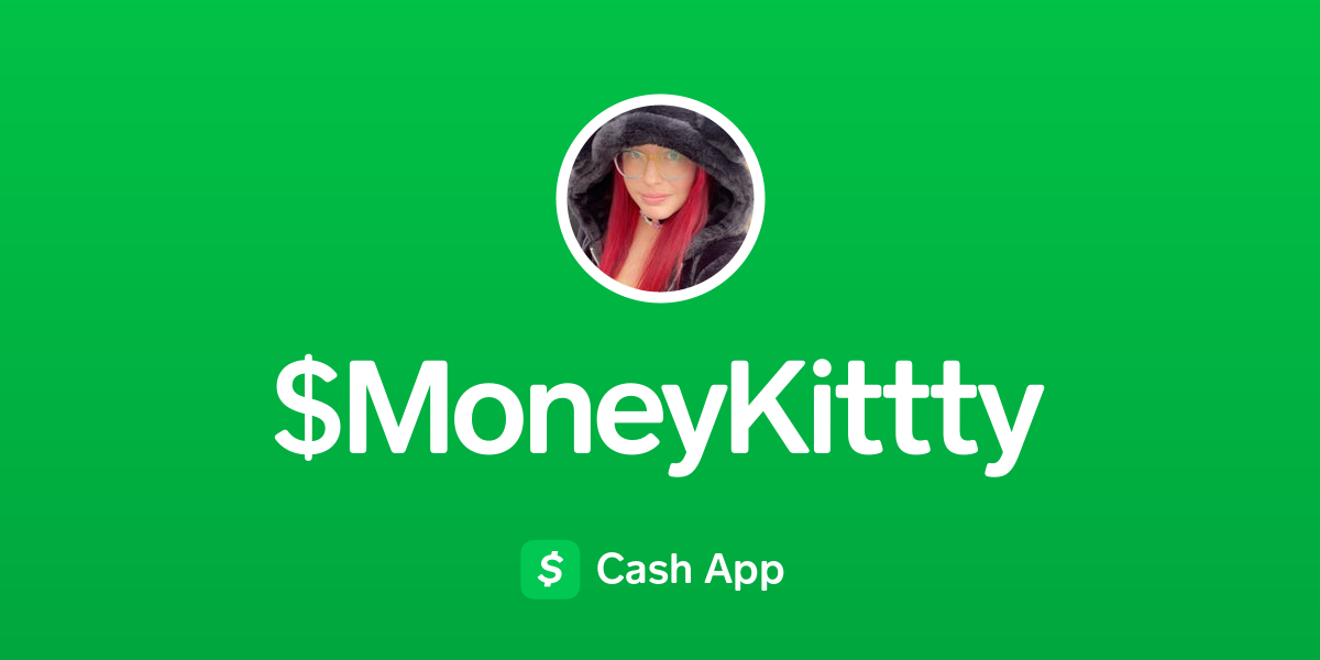 Pay $MoneyKittty on Cash App