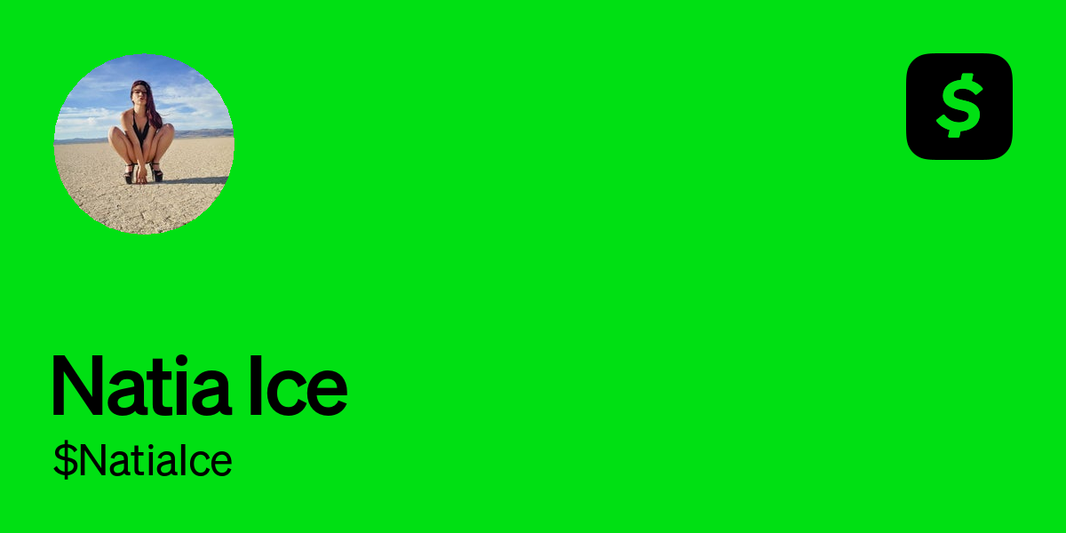 Pay $NatiaIce on Cash App