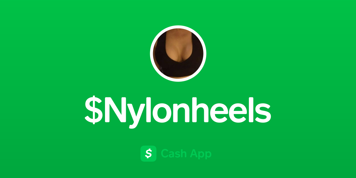 Pay $Nylonheels on Cash App