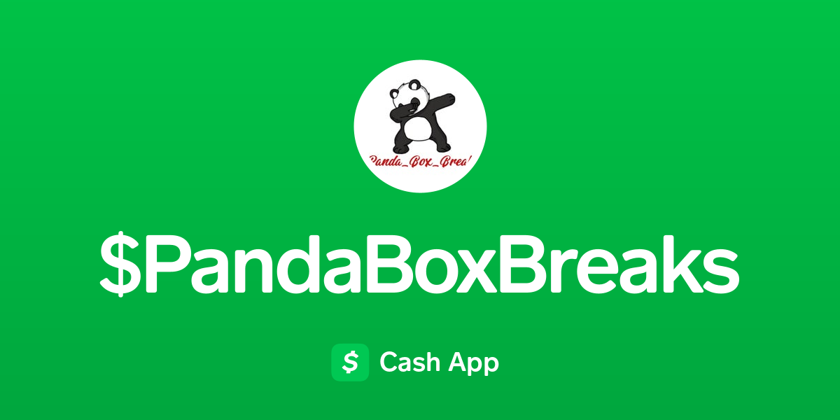 Pay $PandaBoxBreaks on Cash App