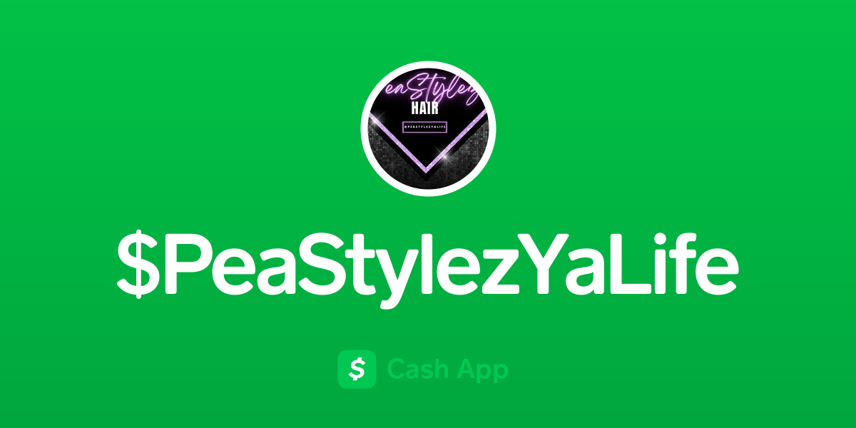 Pay $PeaStylezYaLife on Cash App