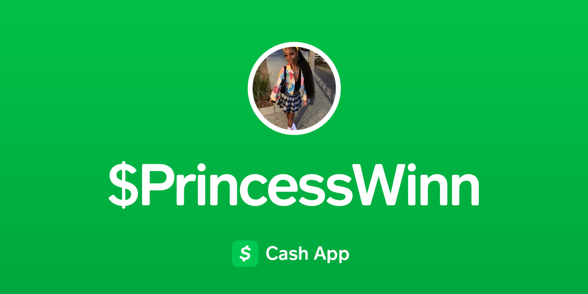 Pay $PrincessWinn on Cash App