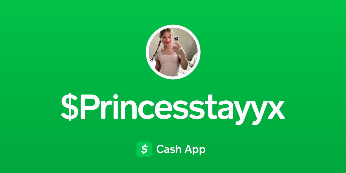 Pay $Princesstayyx on Cash App