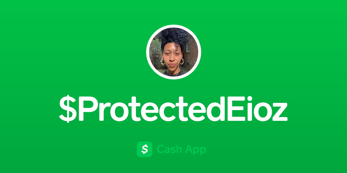 Pay $ProtectedEioz on Cash App