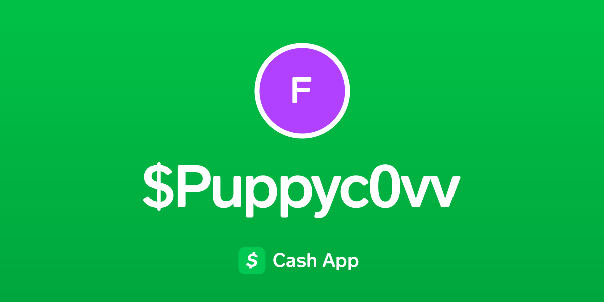 Pay $Puppyc0vv on Cash App