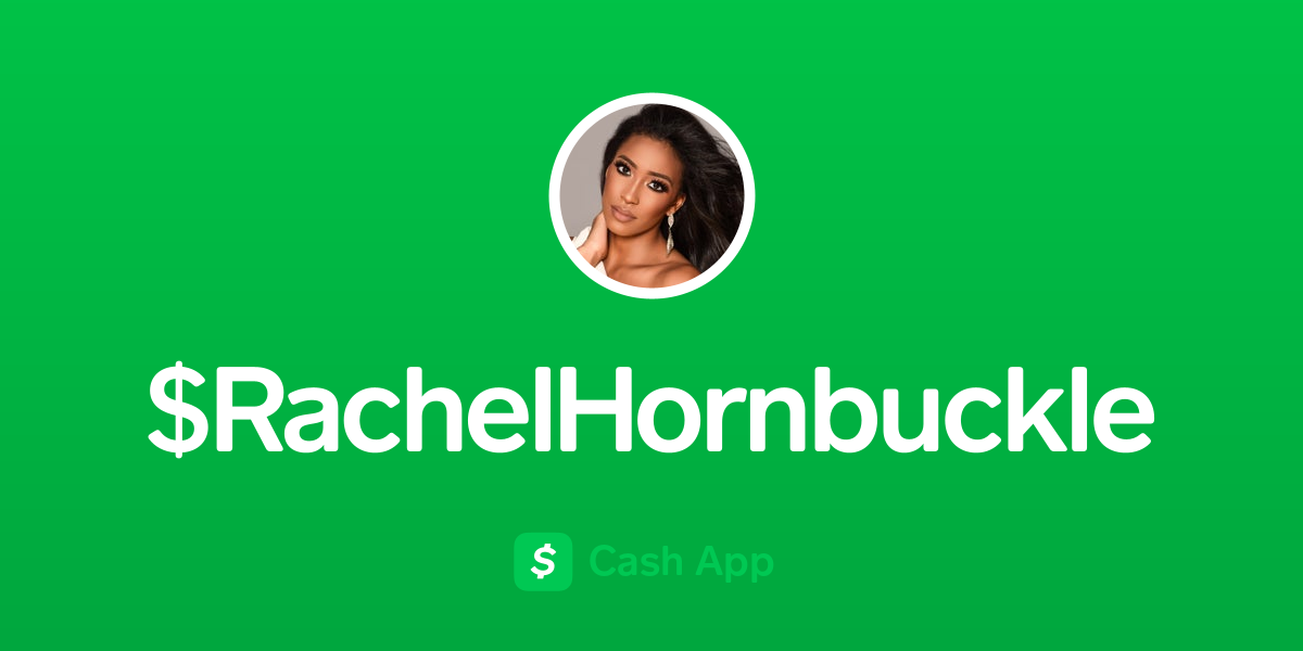 Pay $RachelHornbuckle on Cash App