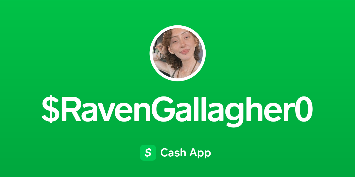 Pay $RavenGallagher0 on Cash App