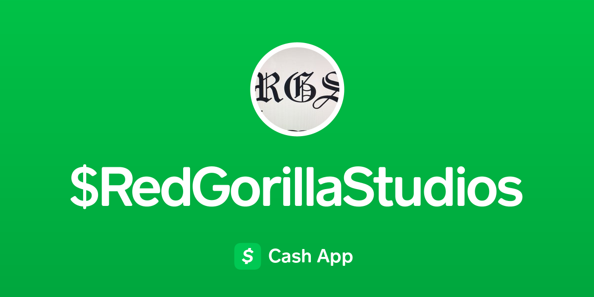 Pay $RedGorillaStudios on Cash App
