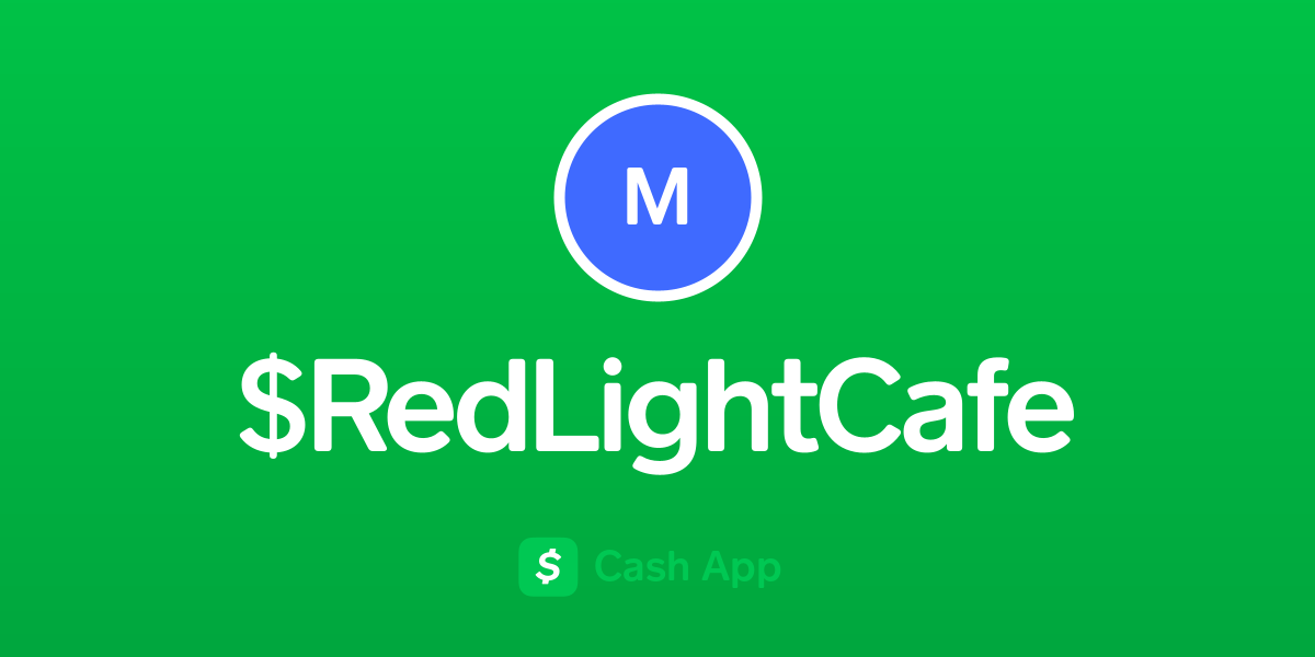 Pay $RedLightCafe on Cash App