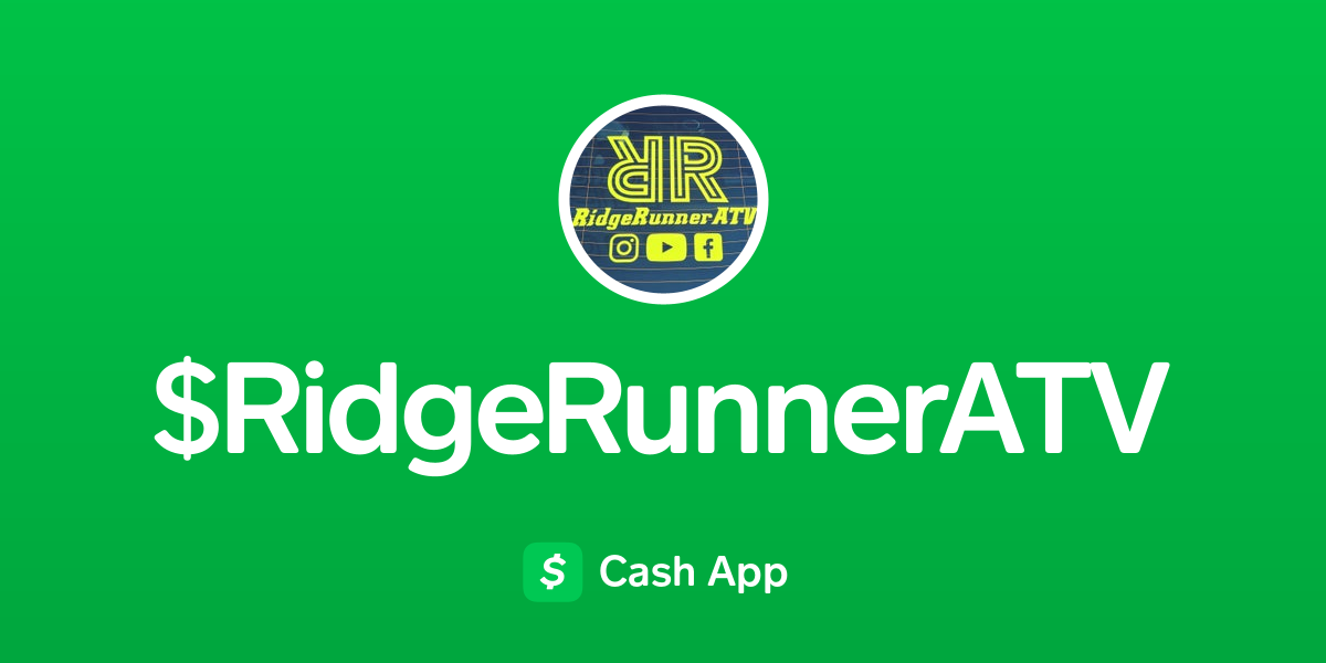 Pay $RidgeRunnerATV on Cash App