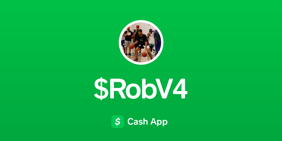 Pay $RobV4 on Cash App