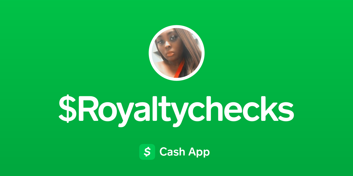 Pay $Royaltychecks on Cash App