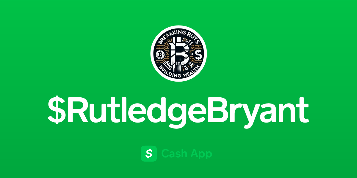 Pay $RutledgeBryant on Cash App