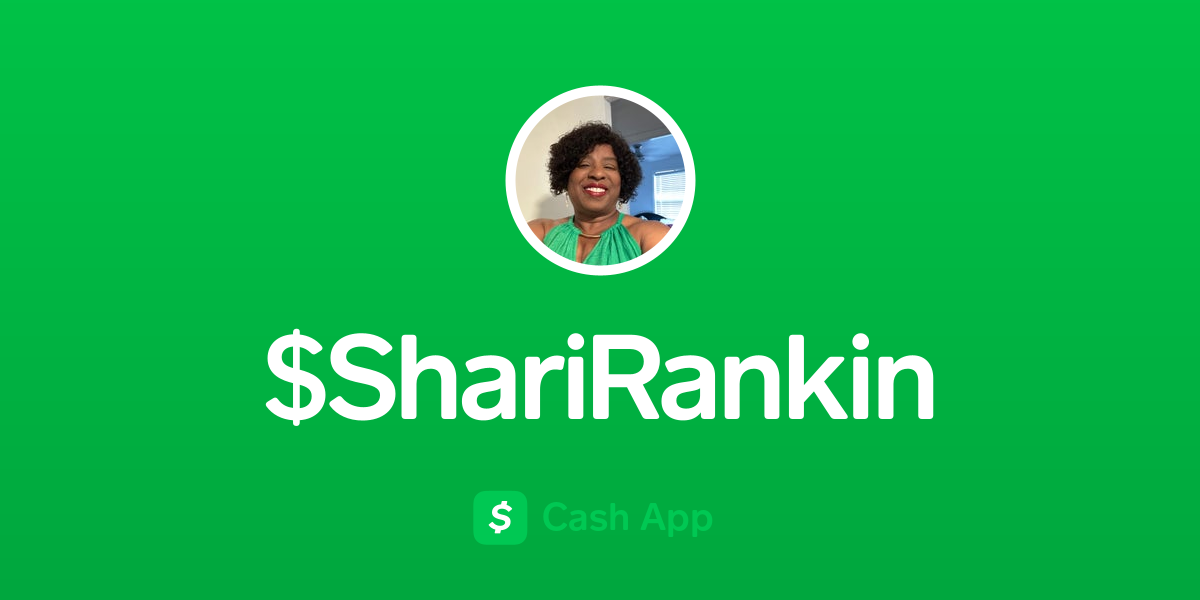Pay $ShariRankin on Cash App
