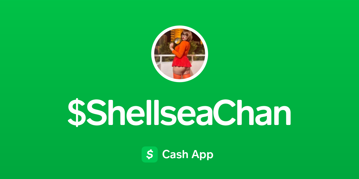 Pay $ShellseaChan on Cash App