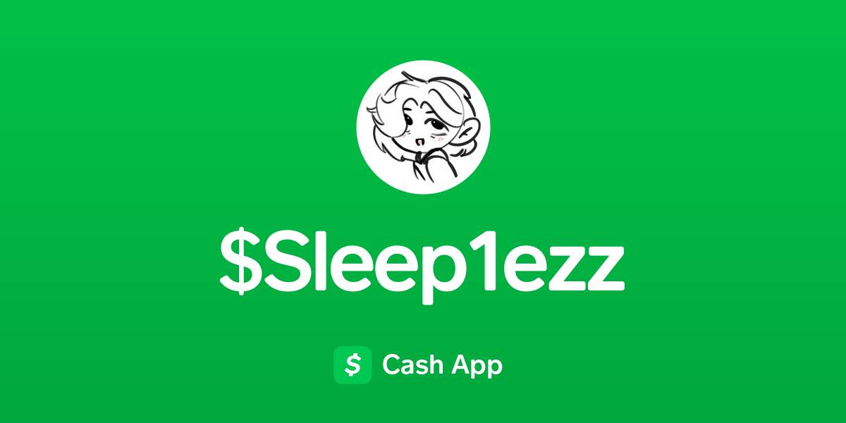 Pay $Sleep1ezz on Cash App