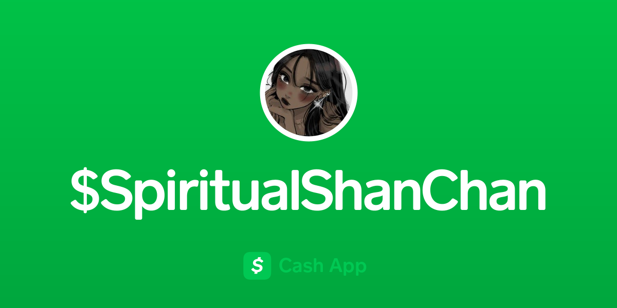 Pay $SpiritualShanChan on Cash App