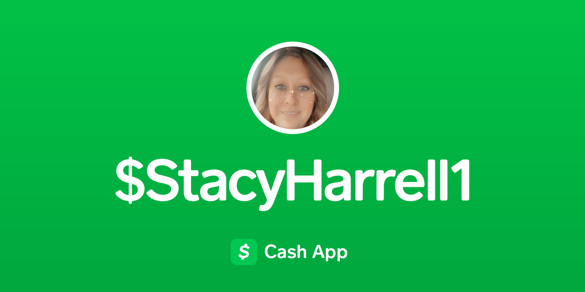Pay $StacyHarrell1 on Cash App