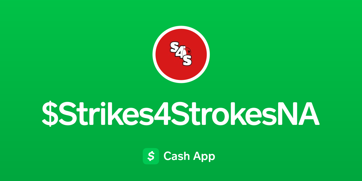 Pay $Strikes4StrokesNA on Cash App