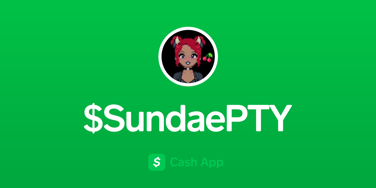 Pay $SundaePTY on Cash App