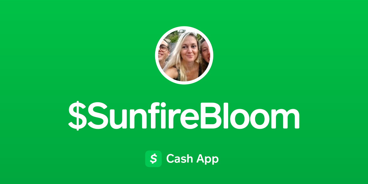 Pay $SunfireBloom on Cash App