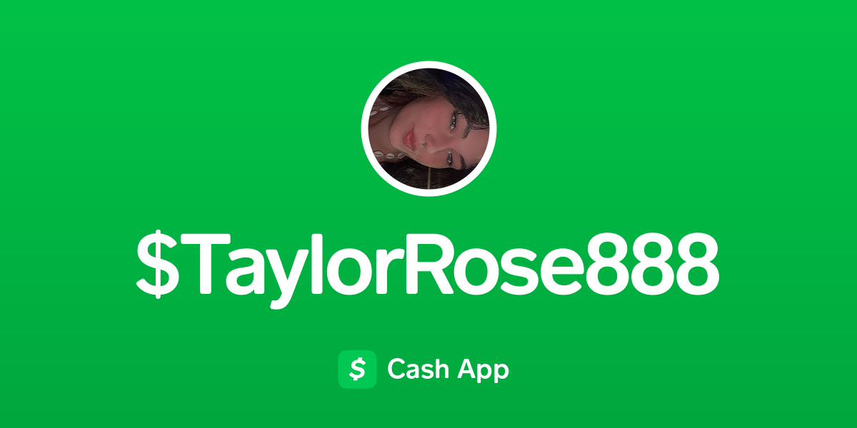Pay $TaylorRose888 on Cash App
