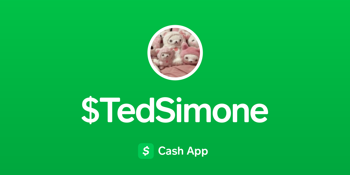 Pay $TedSimone on Cash App