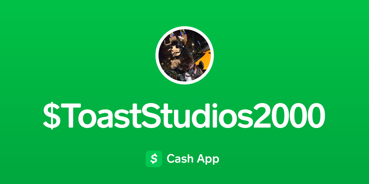 Pay $ToastStudios2000 on Cash App