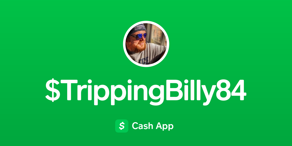 Pay $TrippingBilly84 on Cash App