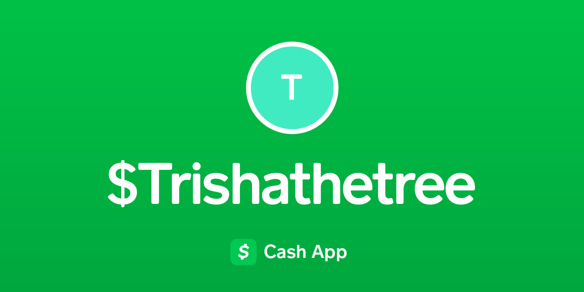 Pay $Trishathetree on Cash App