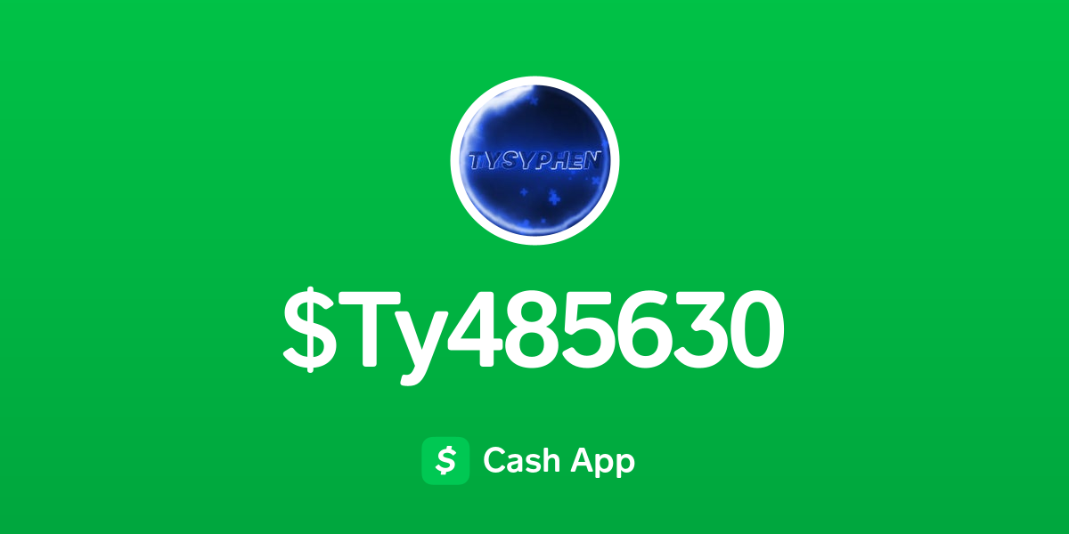 Pay $Ty485630 on Cash App