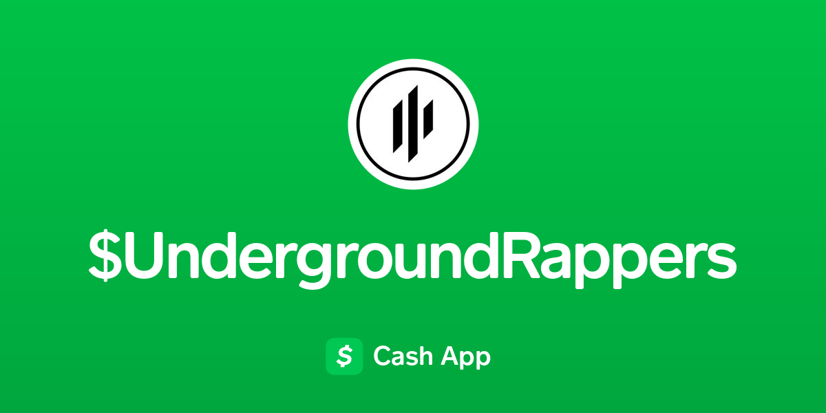 Pay $UndergroundRappers on Cash App