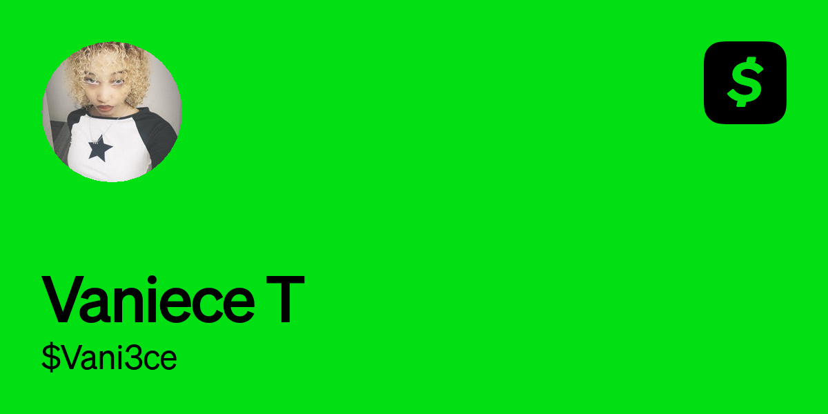 Pay $Vani3ce on Cash App