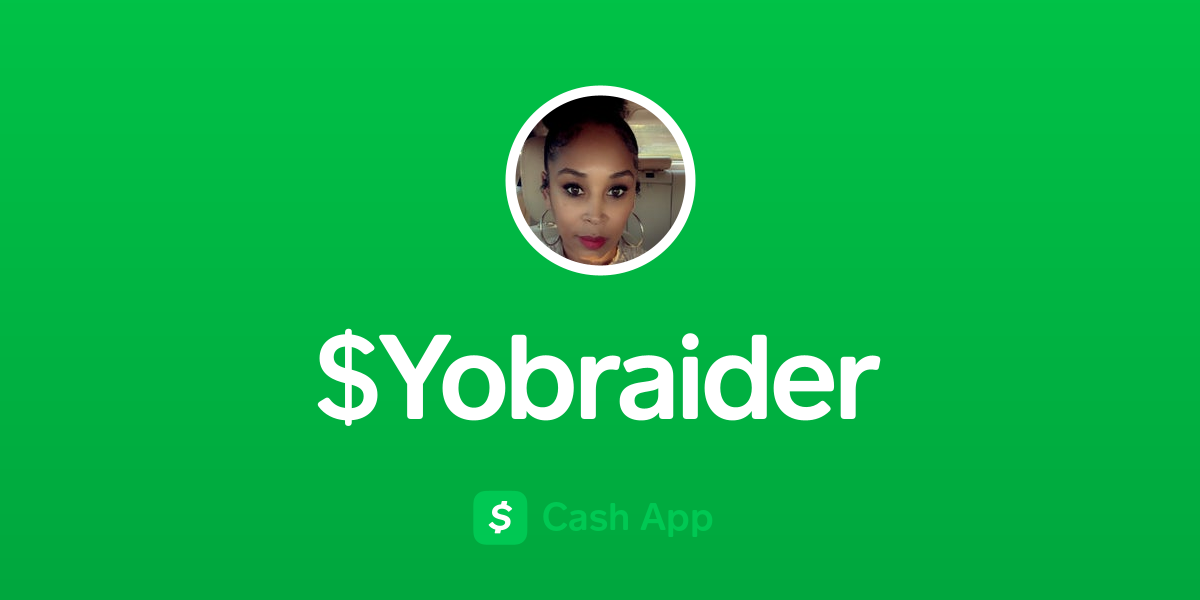 Pay $Yobraider on Cash App