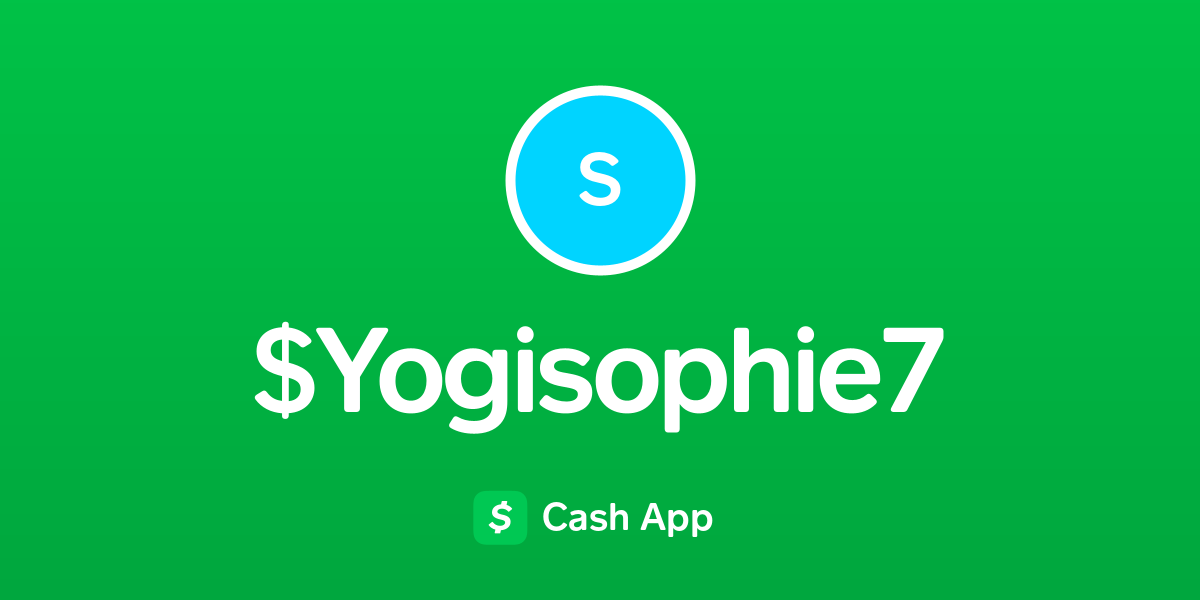 Pay $Yogisophie7 on Cash App