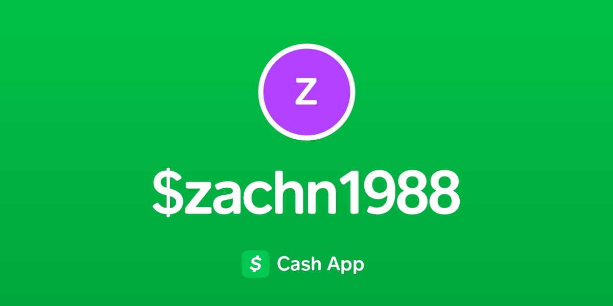Pay $ZacharyNicodemous on Cash App