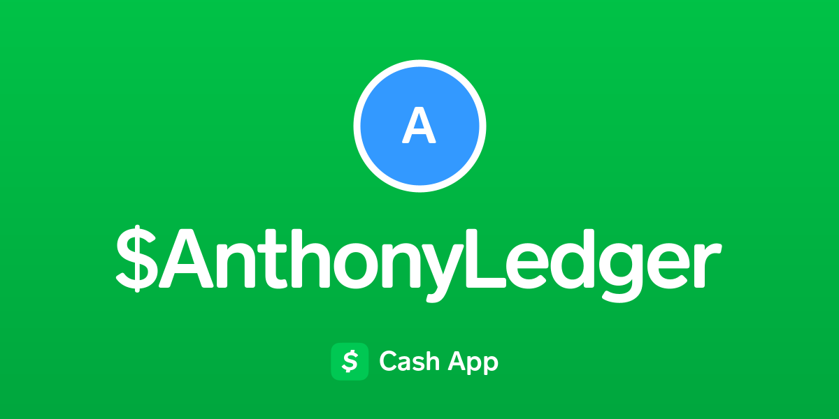 Pay $anthonyledger on Cash App