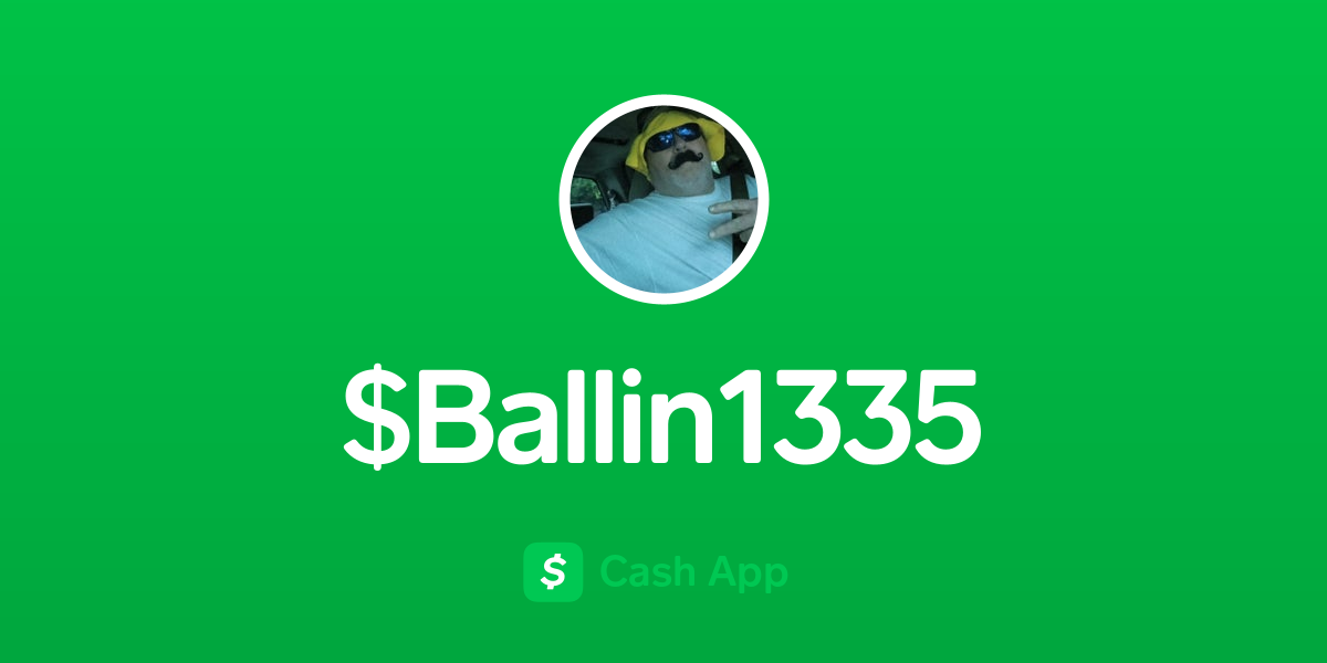 Pay $Ballin1335 on Cash App