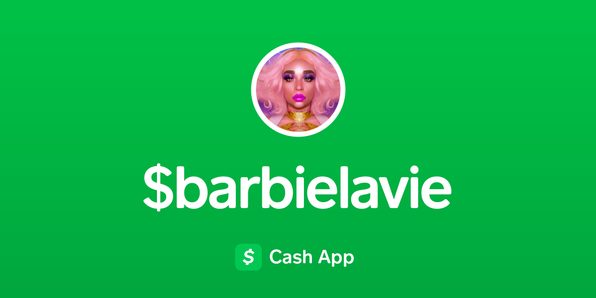 Pay $barbielavie on Cash App