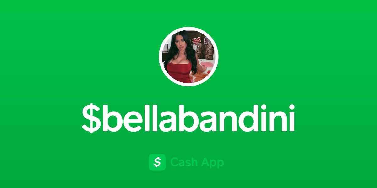 Pay $bellabandini on Cash App