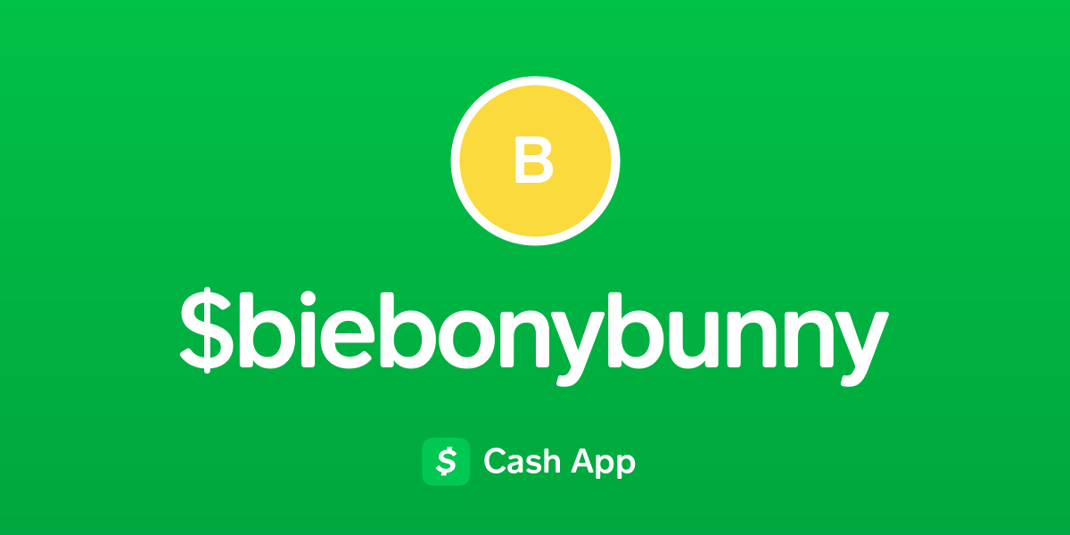 Pay $biebonybunny on Cash App