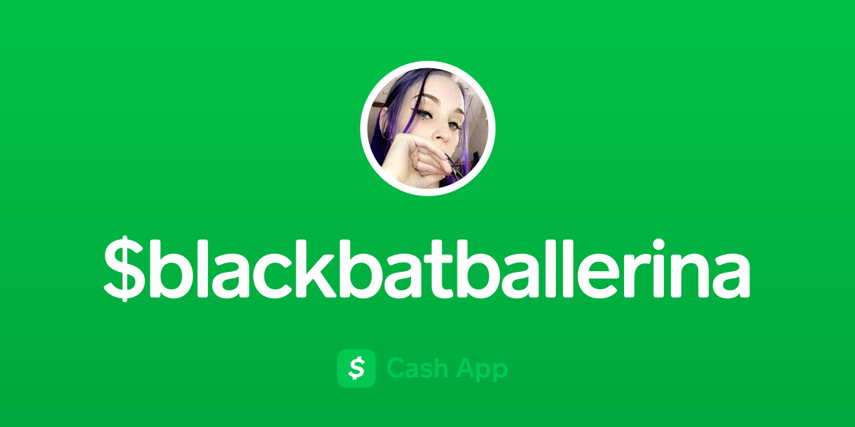 Pay $blackbatballerina on Cash App
