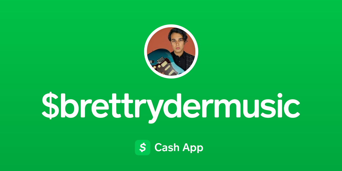 Pay $brettrydermusic on Cash App